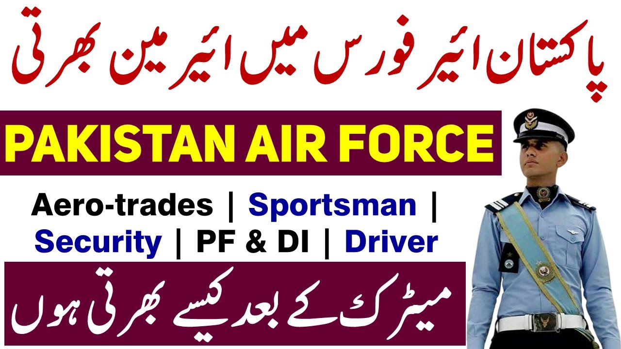 Join PAF Jobs as Airman 2025 Online Registration For Matric Pass ...